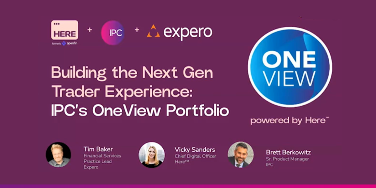 Building the Next Gen Trader Experience: IPC's OneView Portfolio | IPC